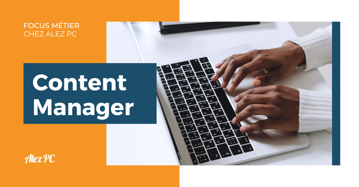 Content Manager, Le profil d'Anne-Claire | Alez PC, agence web 78